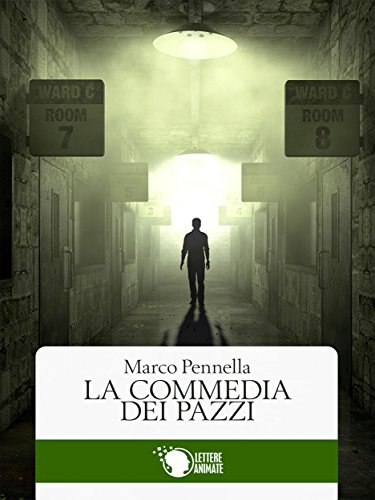 Recensione “La Commedia Dei Pazzi” di Marco Pennella – MuatyLand